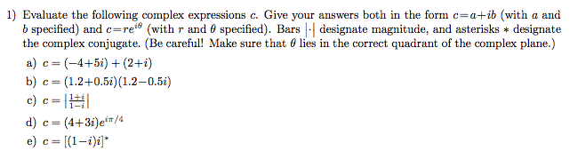 Solved Evaluate the following complex expressions c Give | Chegg.com