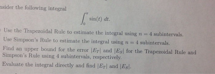 Solved Consider the following integral Use the Trapezoidal | Chegg.com