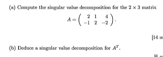 Solved Compute The Singular Value Decomposition For The 2 X