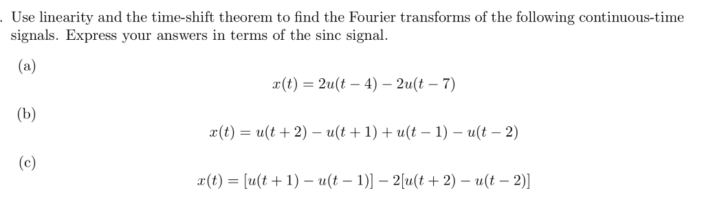 Solved Use linearity and the time-shift theorem to find the | Chegg.com