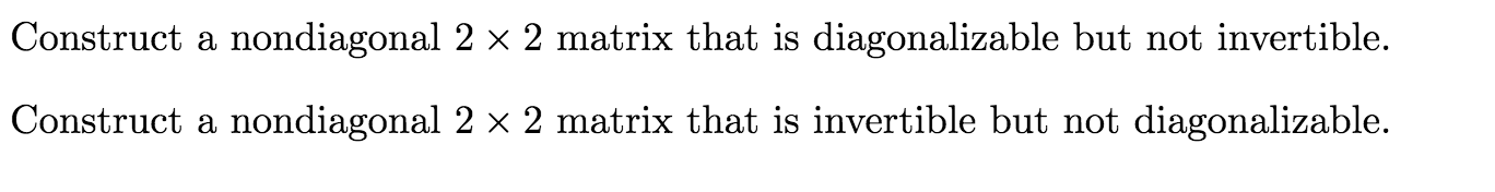 Solved Construct a no diagonal 2 times 2 matrix that is | Chegg.com