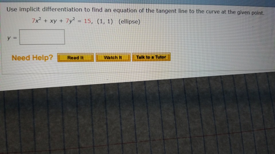 Solved Use implicit differentiation to find an equation of | Chegg.com
