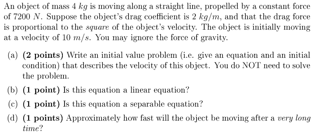 Solved An object of mass 4 kg is moving along a straight | Chegg.com