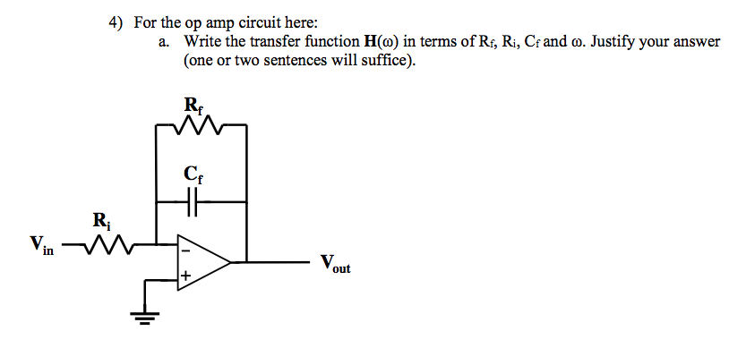 Solved For the op amp circuit here: Write the transfer | Chegg.com