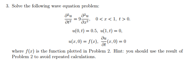 Solved 3. Solve the following wave equation problem: a(0,t) | Chegg.com