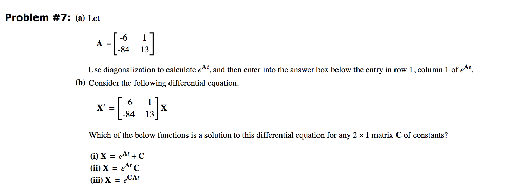 Solved Let A = [-6 -84 1 13] Use diagonalization to | Chegg.com