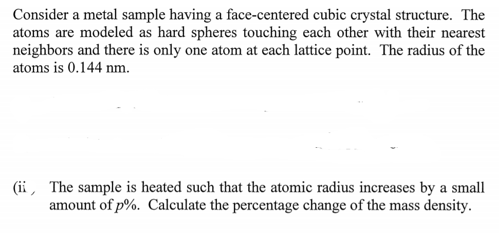 Solved Consider a metal sample having a face-centered cubic | Chegg.com