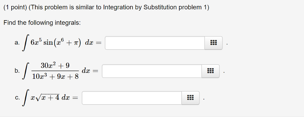 Solved Find the following integrals: integral 6x^5 sin(x^6 | Chegg.com