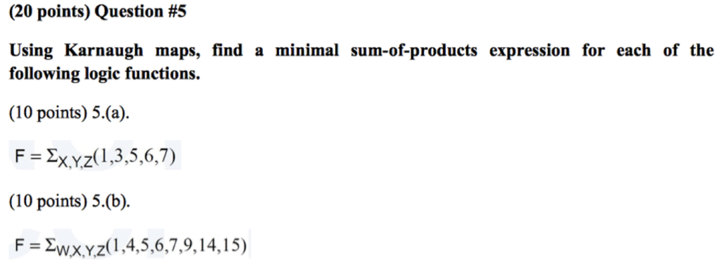 Solved (20 points) Question #5 Using Karnaugh maps, find a | Chegg.com