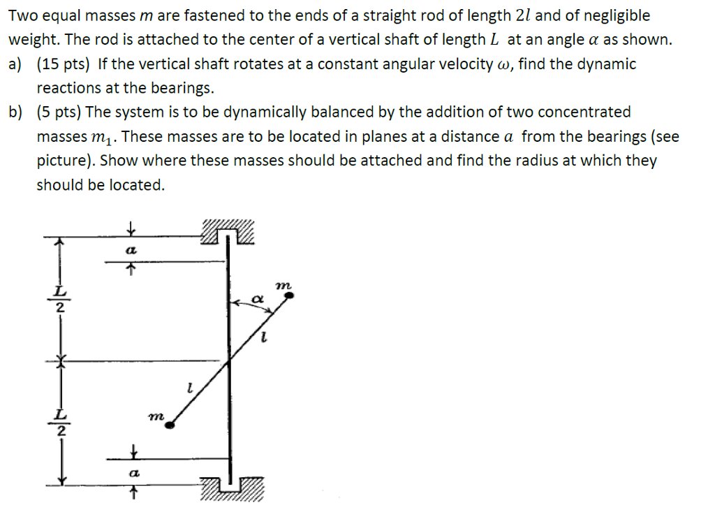 Solved Two equal masses m are fastened to the ends of a | Chegg.com