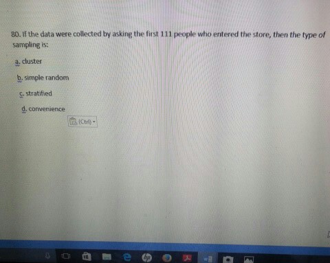 Solved If the data were collected by asking the first 111 | Chegg.com
