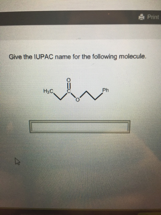 Solved: Give The IUPAC Name For The Following Molecule. | Chegg.com