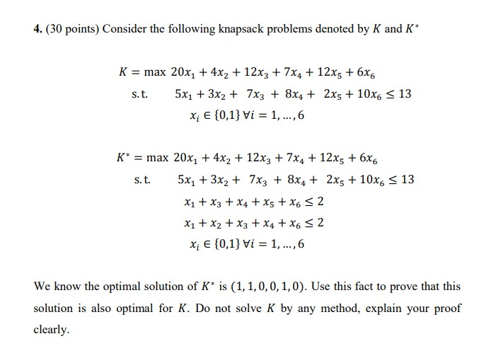Solved 4. (30 points) Consider the following knapsack | Chegg.com