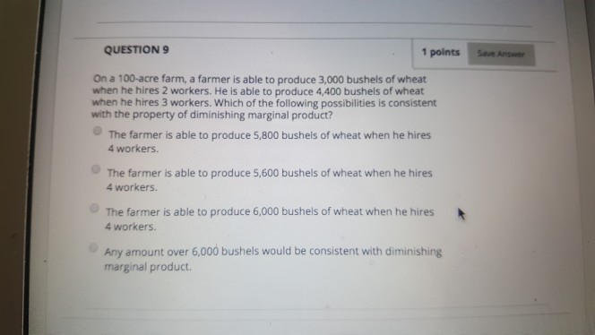 Solved QUESTION 9 1 points Save Answer On a 100-acre farm, a | Chegg.com