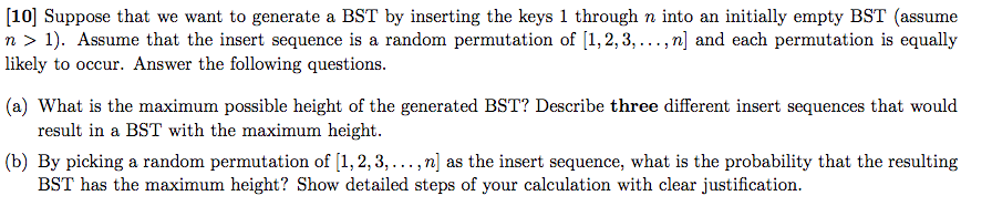 Solved [10 Suppose that we want to generate a BST by | Chegg.com