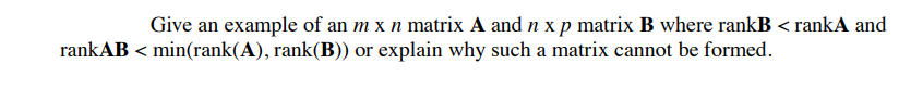 Solved Give an example of an m x n matrix A and n x p matrix | Chegg.com
