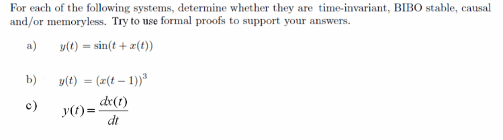 Solved For each of the following systems, determine whether | Chegg.com