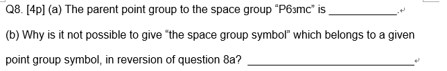 The parent point group to the space group "P63mc" is | Chegg.com