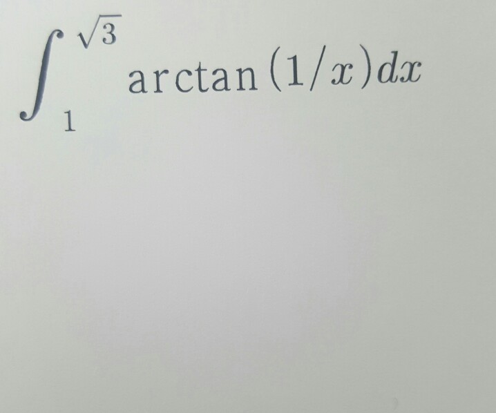Solved /3 arctan (1/x)dx | Chegg.com