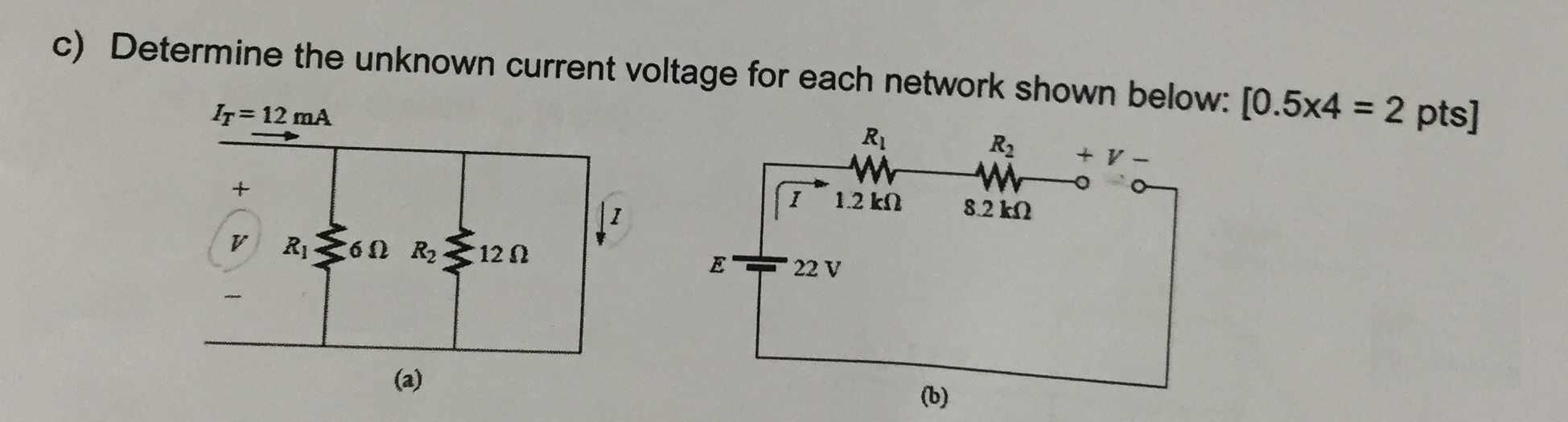 Solved Determine the unknown current voltage for each | Chegg.com