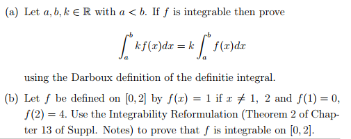 Solved (a) Let a, b, k E R with a