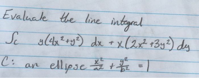 Solved Evaluate the line integral integral over c y(4x^2 + | Chegg.com