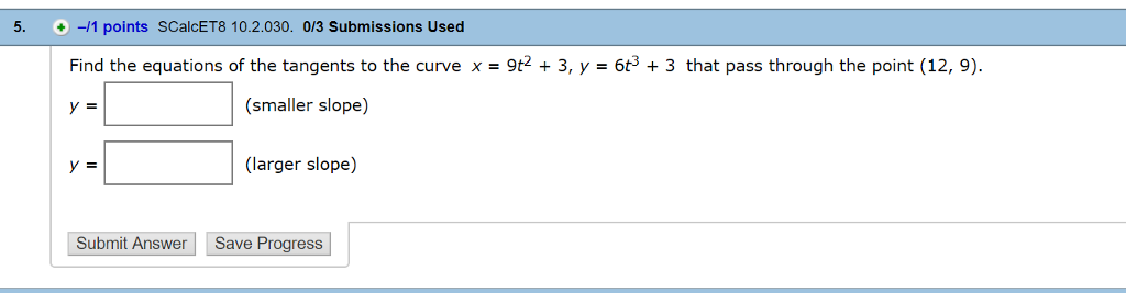 Solved 5. + -/1 points SCalcET8 10.2.030. 0/3 Submissions | Chegg.com