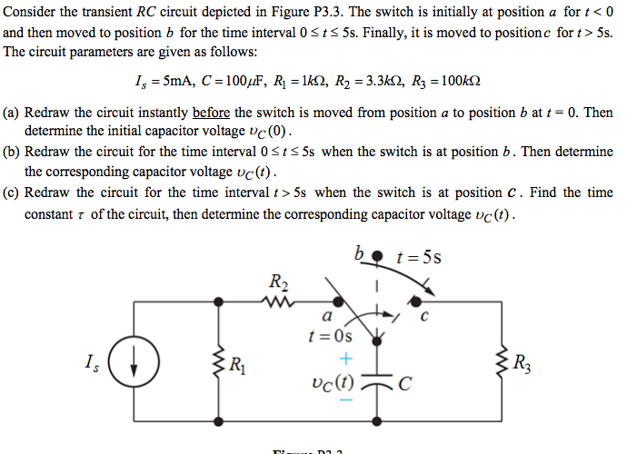 Solved Consider the transient RC circuit depicted in Figure | Chegg.com