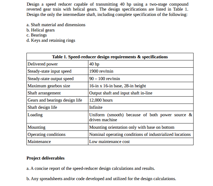 Design a speed reducer capable of transmitting 40 hp | Chegg.com