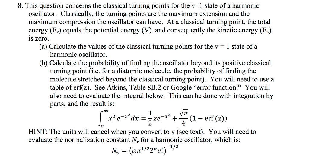 Solved 8. This question concerns the classical turning | Chegg.com