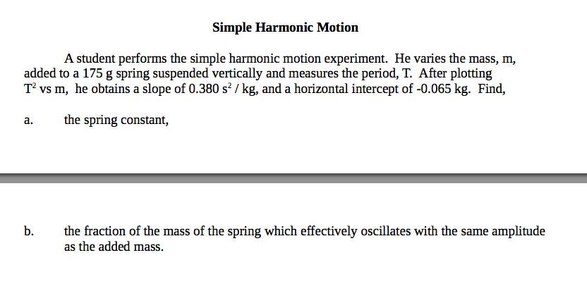 Solved: A Student Performs The Simple Harmonic Motion Expe... | Chegg.com