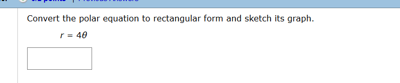 Solved Convert the polar equation to rectangular form and | Chegg.com