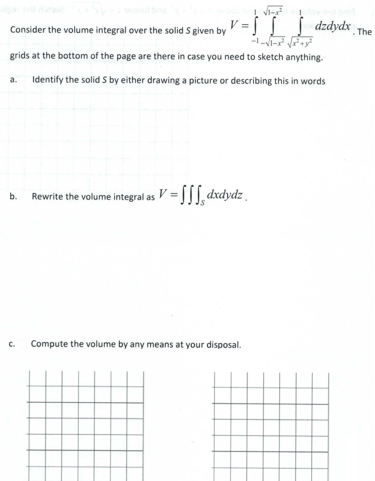 Solved Consider the volume integral over the solid S given | Chegg.com