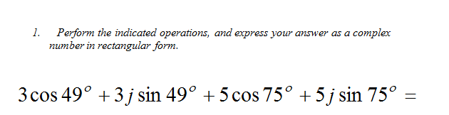 Solved Perform the indicated operations, and express your | Chegg.com