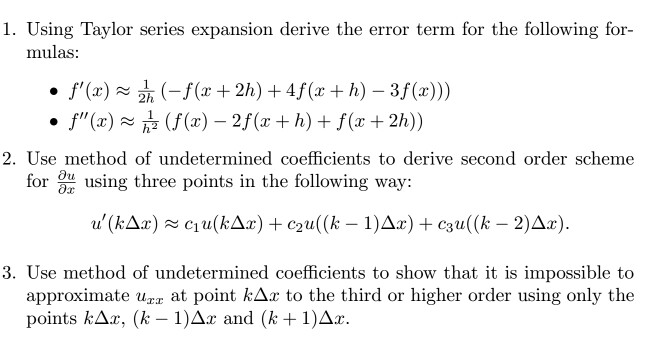 Solved 1. Using Taylor series expansion derive the error | Chegg.com