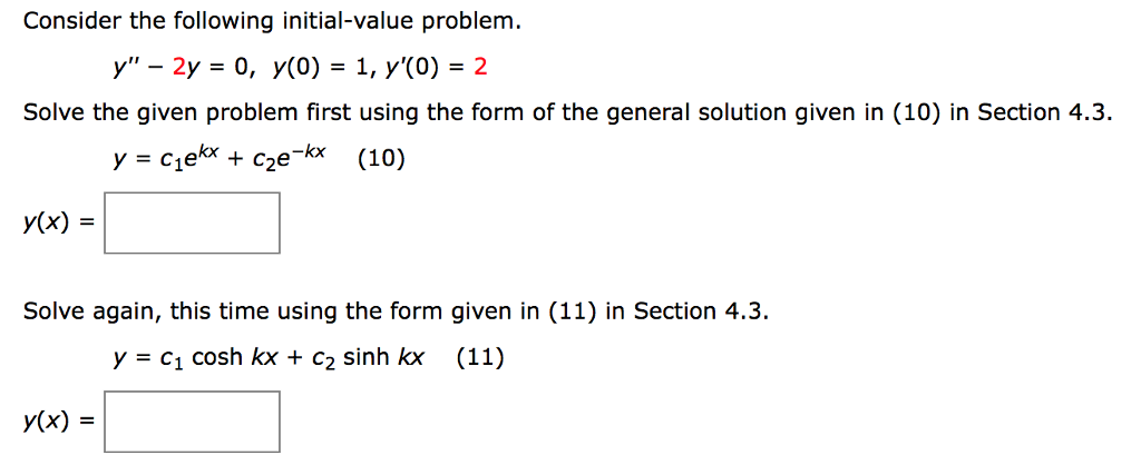 Solved Consider the following initial-value problem y"-2y = | Chegg.com