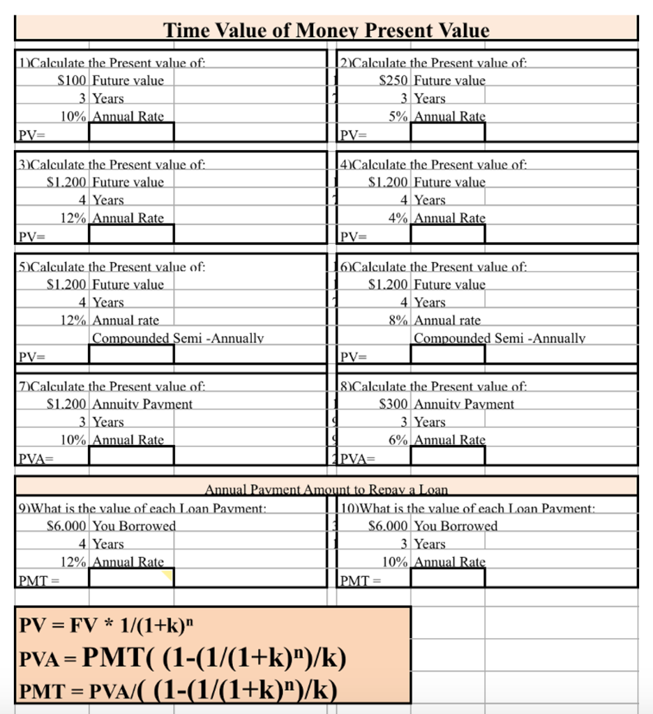 Solved Time Value of Money Present Value Calculate the | Chegg.com