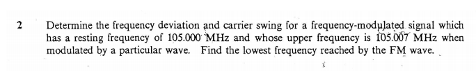 Solved Determine The Frequency Deviation And Carrier Swing