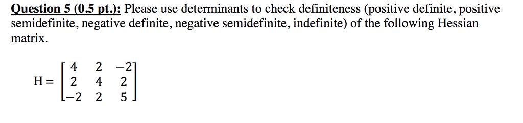 Solved Question 5 (05 pt.: Please use determinants to check | Chegg.com