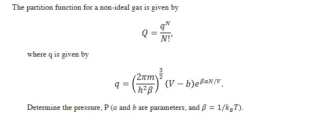 Solved The partition function for a non-ideal gas is given | Chegg.com