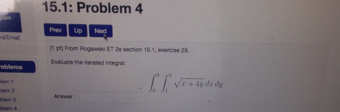 Solved Evaluate the iterated integral: Integral 0 and 9 | Chegg.com