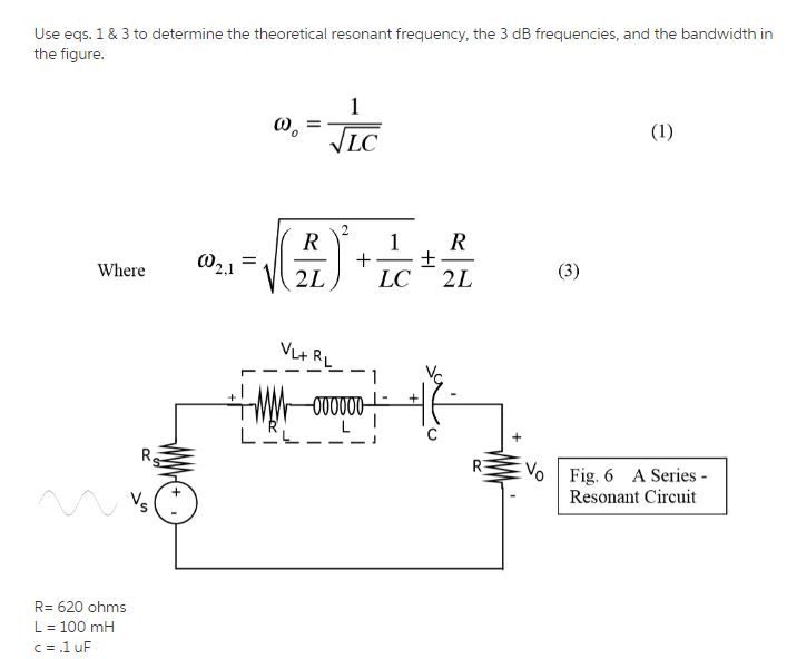Solved Use eqs. 1 & 3 to determine the theoretical resonant | Chegg.com