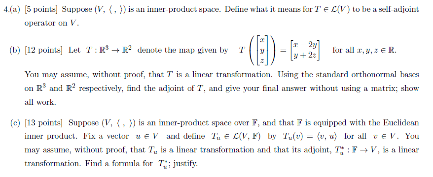 Solved [5 points operator on V 4 1(a) Suppose (V, ·)) is an | Chegg.com