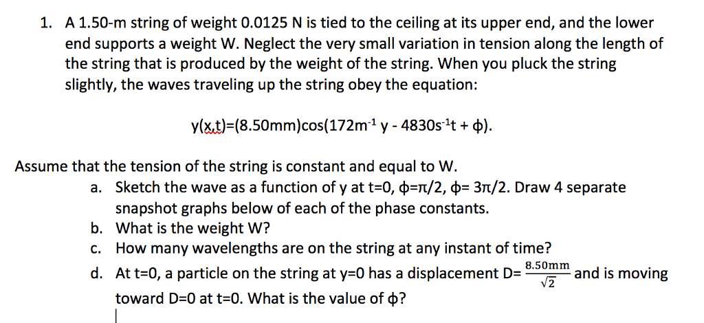 Solved A 1.50-m string of weight 0.0125 N is tied to the | Chegg.com