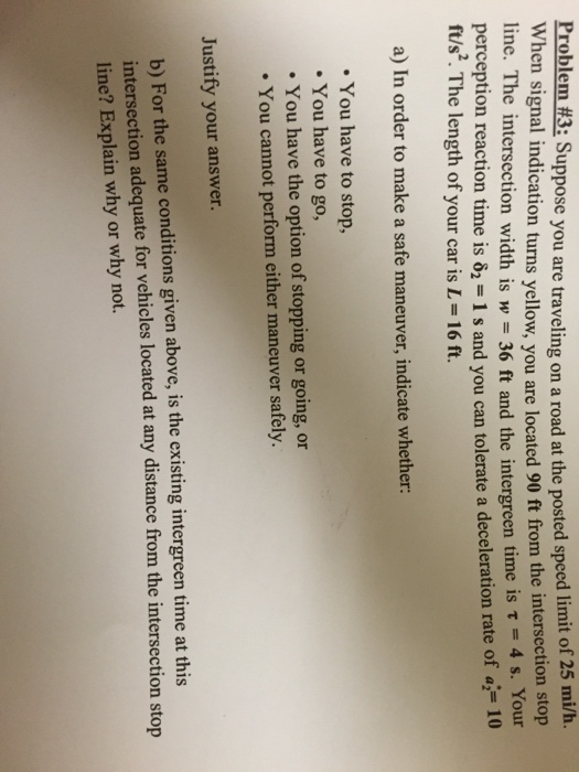 Solved suppose you are traveling on a road at the posted | Chegg.com