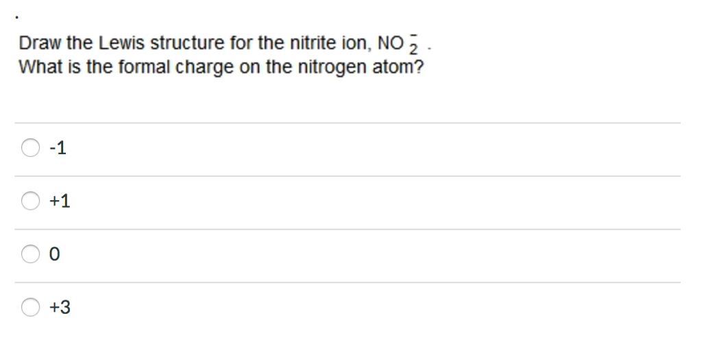 Solved Draw the Lewis structure for the nitrite ion, NO^-_2. | Chegg.com