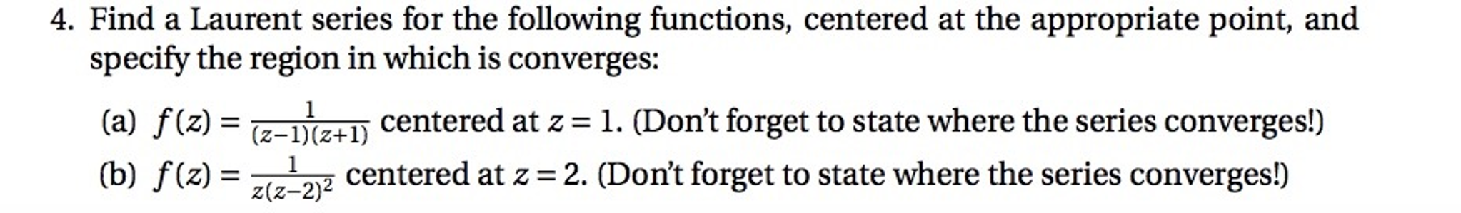 Solved Find a Laurent series for the following functions, | Chegg.com