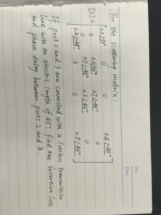 Solved For the scattering matrix: If port 2 and 3 are | Chegg.com
