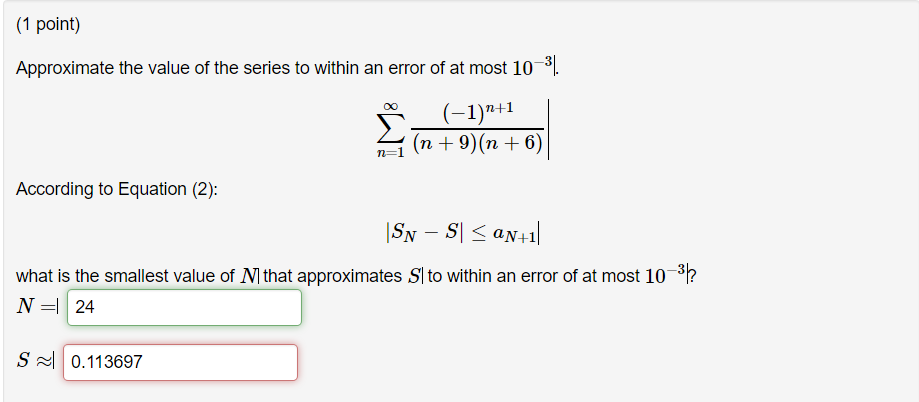 Solved Approximate The Value Of The Series To Within An
