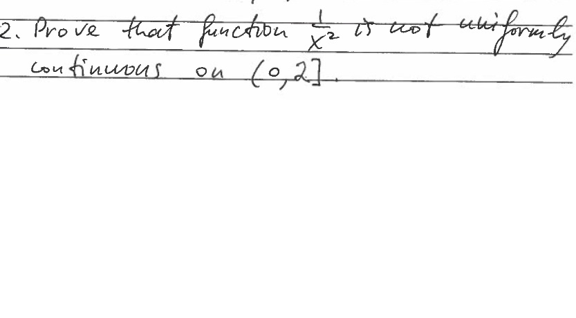 Prove that function 1/x^2 is not uniformly continuous | Chegg.com